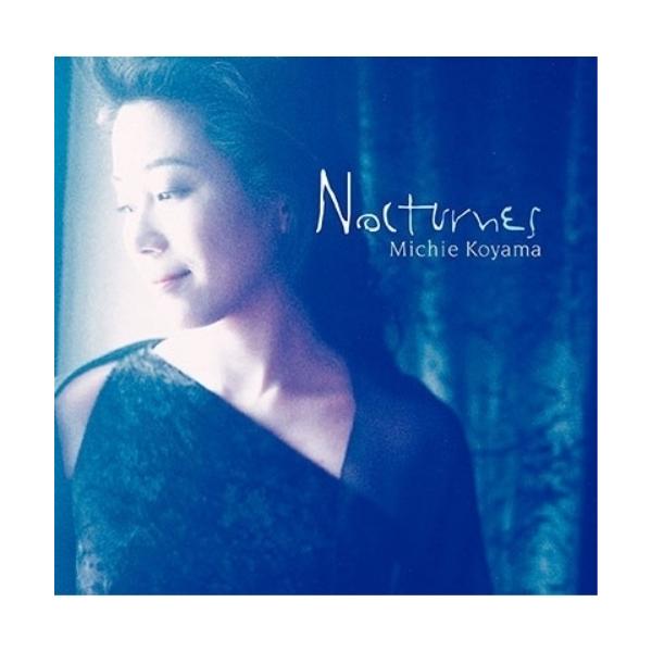 【発売日：2024年11月27日】小山実稚恵 (コヤマミチエ こやまみちえ)2024年11月27日 発売フィールド(1782-1837)が創始したピアノのための(夜想曲)はその後様々の作曲家の心をとらえ、ショパン〜ドビュッシー〜フォーレ等に...