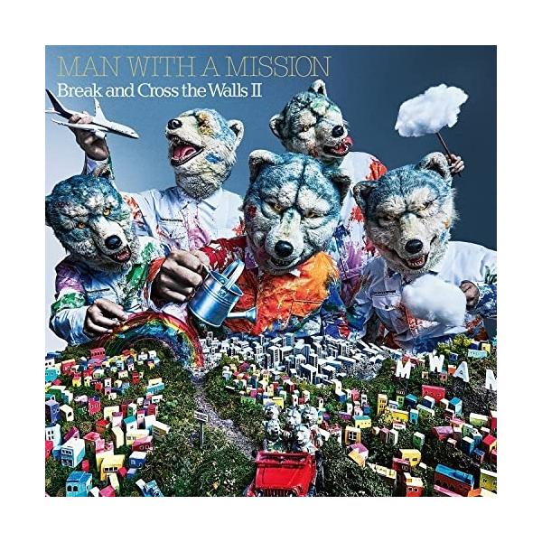 【発売日：2022年05月25日】MAN WITH A MISSION (マンウィズアミッション まんうぃずあみっしょん)2022年5月25日 発売2021年11月に発売された6th アルバム『Break and Cross the Wal...