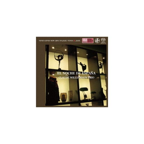 【発売日：2019年06月19日】クロード・ウィリアムソン・トリオ (クロードウィリアムソントリオ くろーどうぃりあむそんとりお)2019年6月19日 発売SACD:11.セニョール・ブルース2.ポインシアーナ3.エストレリータ4.バルバド...