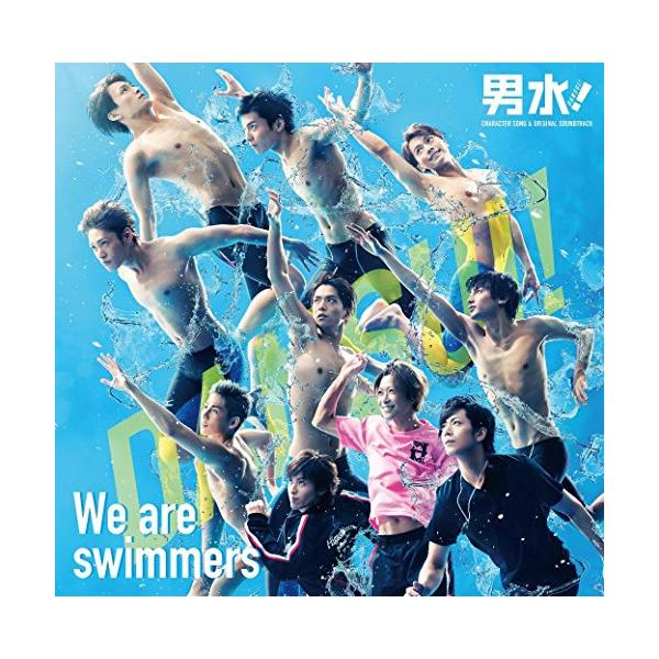 【発売日：2017年02月22日】オリジナル・サウンドトラック (男水!オールスターズ、東ヶ丘高校水泳部、龍峰高校水泳部、みずおとこ達、坂本秀一)2017年2月22日 発売CD:11.Growing up! Go on!2.Dive to ...
