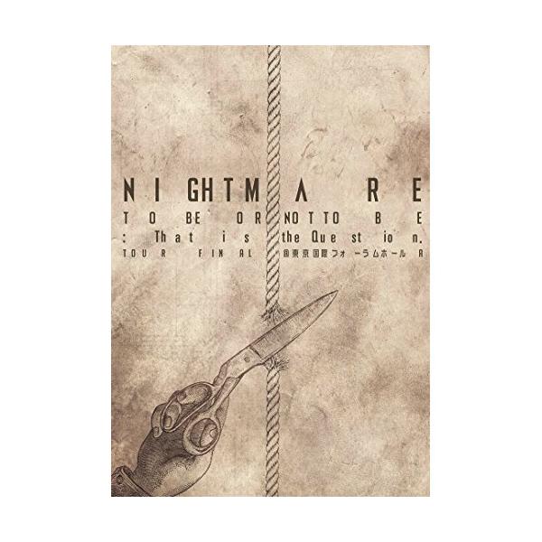 【発売日：2014年11月19日】NIGHTMARE (ナイトメア ないとめあ)2014年11月19日 発売DVD:11.That is the Question2.Gallows3.TO BE OR NOT TO BE4.DIRTY5.D...