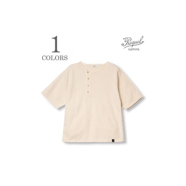 PREQUEL プリクエル 半袖|ヘンリーネック|スウェット『Henley Sweatshirt』【アメカジ・カレッジ】C1004