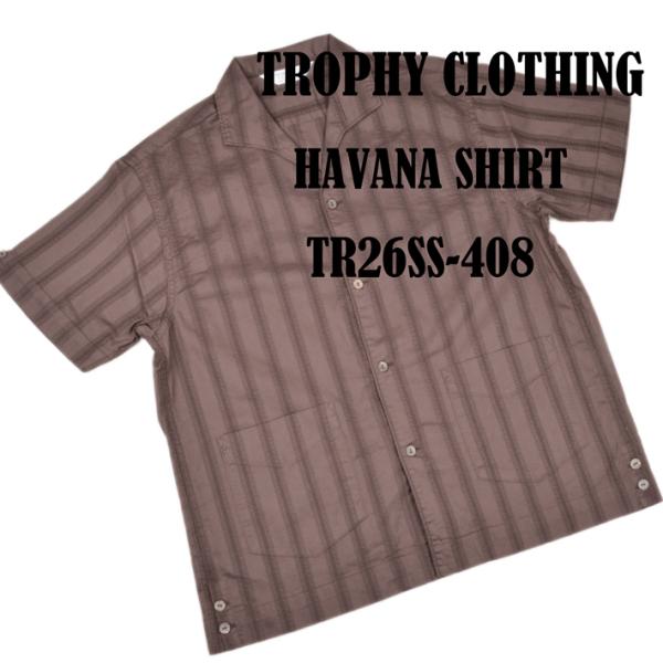トロフィークロージング（TROPHY CLOTHING） Havana S/S Shirt TR26SS-408