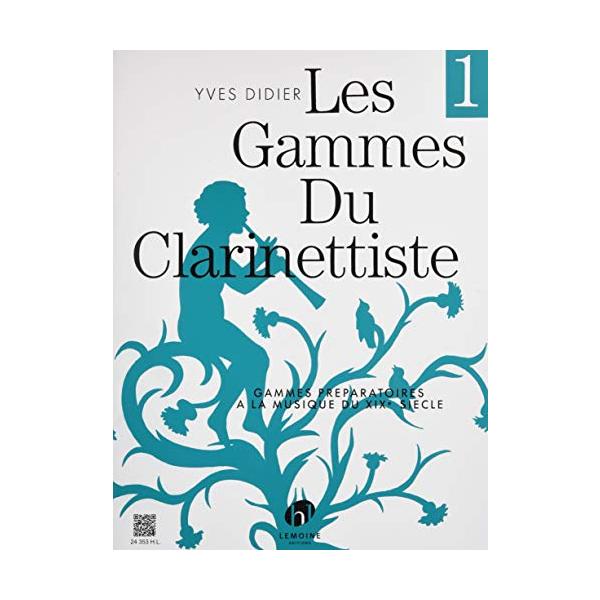 ・  HL24353・原題 : DIDIER Yves : Gammes du clarinettiste pour musique du XIXe siecle・編成・種類 : クラリネット教則本