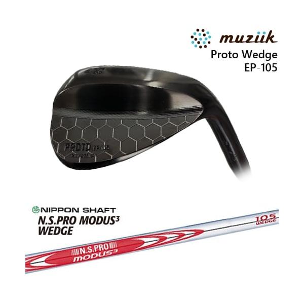 【OVDカスタム】Muziik PROTO Wedge EP-105 ムジーク プロト ウェッジ カスタムクラブ ゴルフクラブ