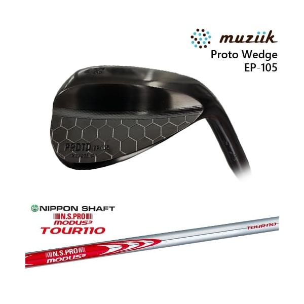【OVDカスタム】Muziik PROTO Wedge EP-105 ムジーク プロト ウェッジ カスタムクラブ ゴルフクラブ