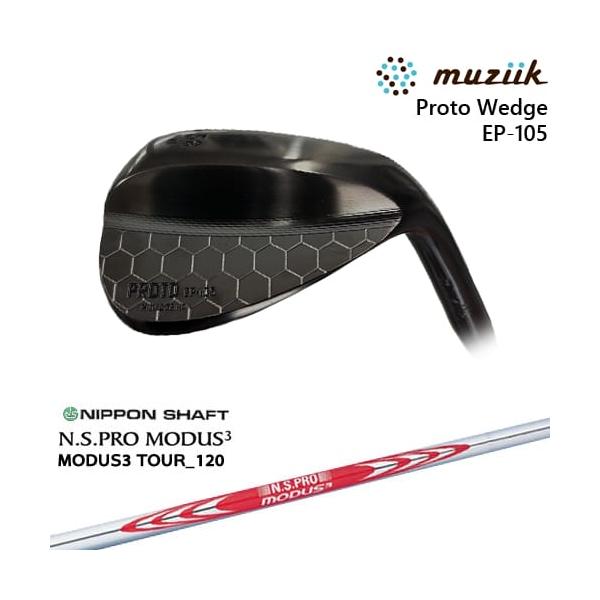 【OVDカスタム】Muziik PROTO Wedge EP-105 ムジーク プロト ウェッジ カスタムクラブ ゴルフクラブ