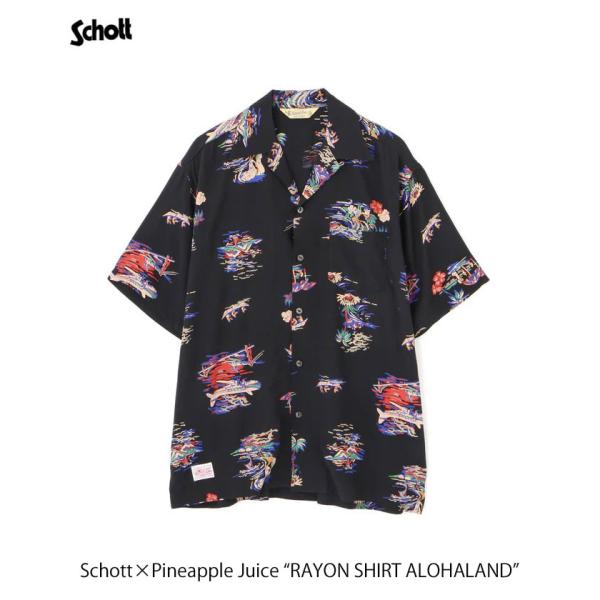 Schott ショットSchott×Pineapple Juice パイナップルジュースRAYON SHIRT ALOHALAND レーヨンシャツ アロハランド7825123016 ￥22,000Schott×Pineapple Juice...