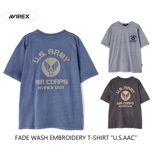 AVIREX アヴィレックスFADE WASH EMBROIDERY T-SHIRT ”U.S.AAC”刺繍 半袖Tシャツ783-5134025 ￥8,250・ミリタリーテイストな半袖Tシャツ・USAAC(U.S. ARMY AIR COR...