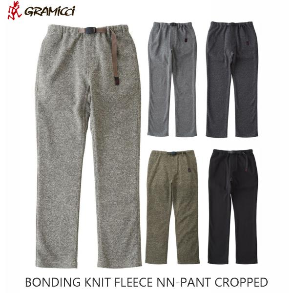 GRAMICCI グラミチBONDING KNIT FLEECE NN-PANTS CROPPEDボンディングニットフリースNNパンツ クロップドG2FM-P017素材:ポリエステル100%生地:ボンディングニットフリースブランドのルーツで...
