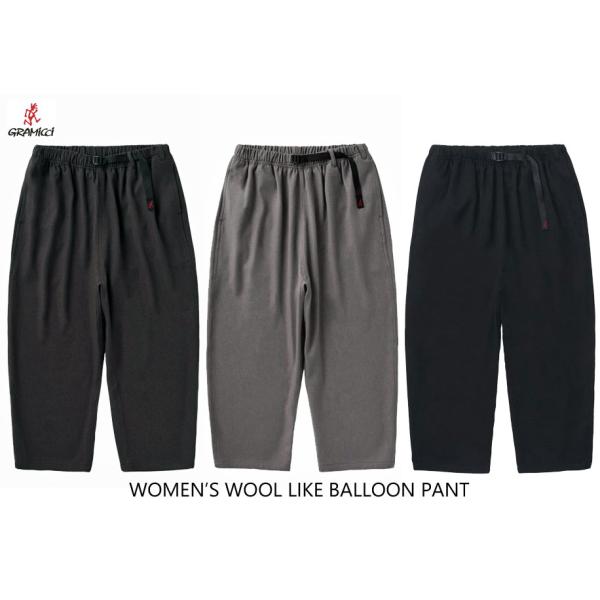 グラミチ GramicciW'S WOOL LIKE BALLOON PANTウィメンズ ウールライク バルーン パンツGLP4-FJP17 ￥13,200ウールライク バルーンパンツ。ウールのような柔らかい素材感を表現したポリエステル素材...