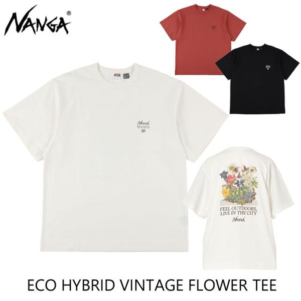 NANGA ナンガエコハイブリッド ビンテージフラワー TシャツN2610-1M036Z ￥6,600高山植物をヴィンテージ調に描いたオリジナルグラフィックをバックにプリントし、“アウトドアを都市で楽しむ”という今季のテーマを表現したTシャ...
