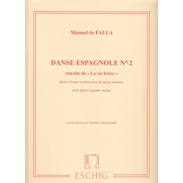ピアノ 楽譜 ファリャ | スペイン舞曲第2番 「はかなき人生」より （サマズイユによる1台4手編曲) | Danse Espagnole No.2 extraite de "La vie breve" (1P4H) | オリジナルはオペラ...