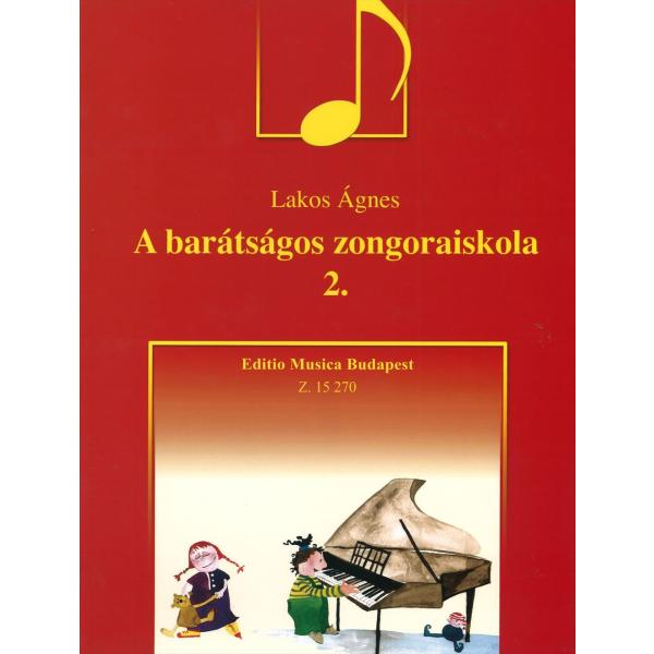 ピアノ 楽譜 ラコシュ | やさしいピアノの学校 | A baratsagos zongoraiskola 2 | ※解説等すべてハンガリー語の記載のみ※入荷時よりわずかな汚れ、角折れがございますが予めご了承くださいませ。