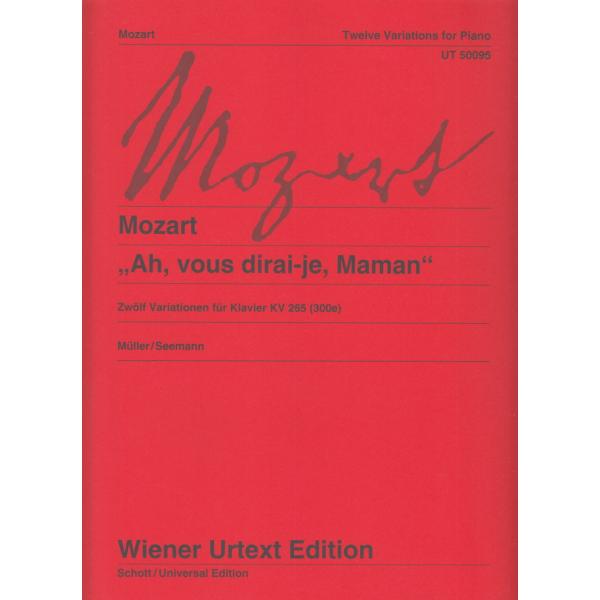 ピアノ 楽譜 モーツァルト | 「あぁ、お母さん聞いて」による12の変奏曲(きらきら星変奏曲) ハ長調 K265(300e) | "Ah, vous dirai-je, Maman"  KV 265 (300e) | Wiener Urte...