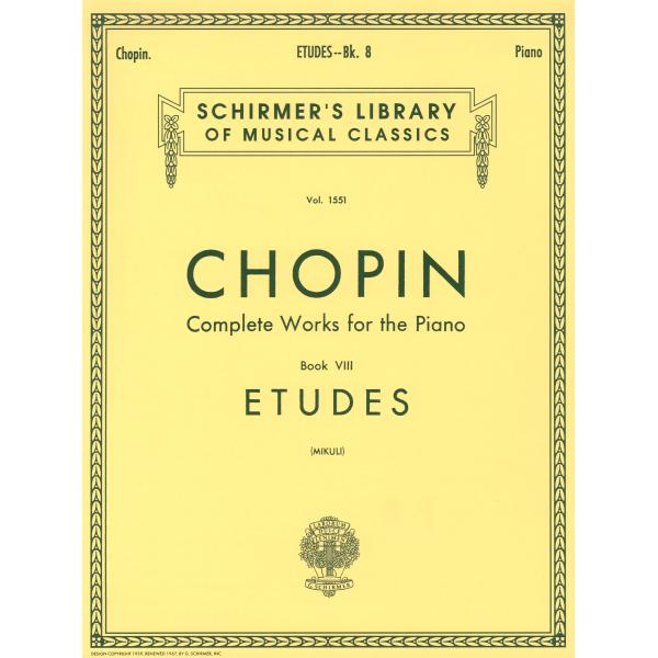 ピアノ 楽譜 ショパン　ミクリ | 練習曲集 (ミクリ校訂版) | Complete Works for the Piano Book 8 Etudes [Mikuli] | シャーマーズ・ライブラリー　ショパンピアノ作品全集　第8巻ショパ...