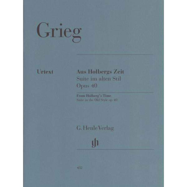 ピアノ 楽譜 グリーグ | ホルベルク組曲(ホルベアの時代より) Op.40 | Aus Holbergs Zeit Suite im alten Stil Op.40 | From holberg's Time suite in the ...