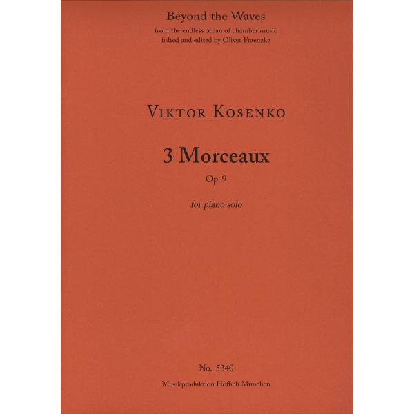 ピアノ 楽譜 コセンコ | 3つの小品 Op.9 | 3 Morceaux Op.9 | Beyond the Waves from the Endless Ocean of Chamber Music<br>「ウクライナのショ...