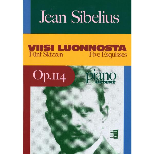 ピアノ 楽譜 シベリウス | 5つのスケッチ 作品114 | Viisi luonnosta(Five Esquisses) op.114 | Urtext