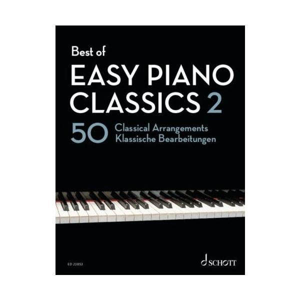 ピアノ 楽譜 オムニバス | ベスト・オブ・イージー・ピアノ・クラシック 2 | Best of Easy Piano Classics 2 | 50 Classical Arrangementsクラシックの名曲50作品を初級から初中級レベ...