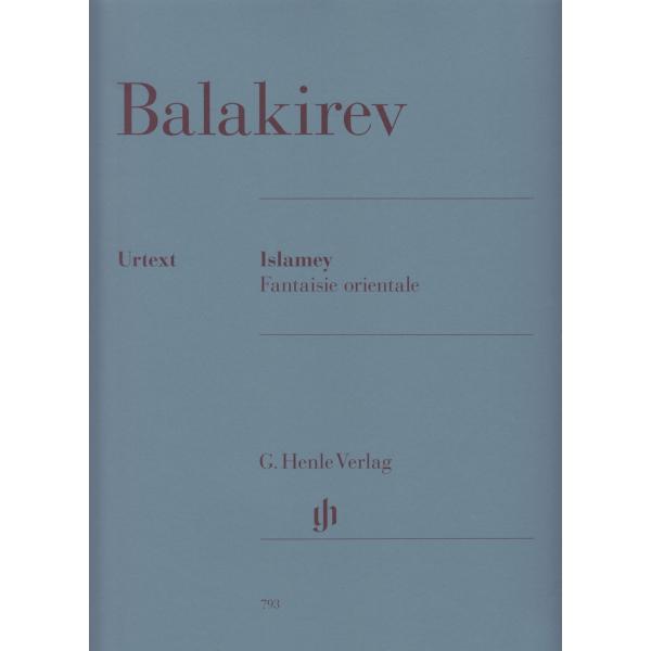 ピアノ 楽譜 バラキレフ | イスラメイ 〜東洋風幻想曲 | Islamey - Fantaisie orientale | Henle Urtext （ヘンレ原典版）