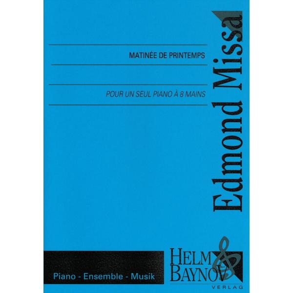 ピアノ 楽譜 ミッサ | 春の朝　(1台8手) | Matinee de printemps | 演奏譜と4人分のパート譜のセット出版社による難易度：U2 Elementary Grade 2 - easy - moderately dif...