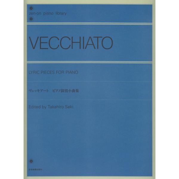 ピアノ 楽譜 ヴェッキアート | ピアノ叙情小曲集 | イタリアの作曲家、ヴェッキアート（A.Vecchiato）のピアノ曲から美しい曲ばかりを集めた名曲集。どの曲も叙情的な旋律や和音の響きが美しく、中級程度のレベルで演奏することができます...