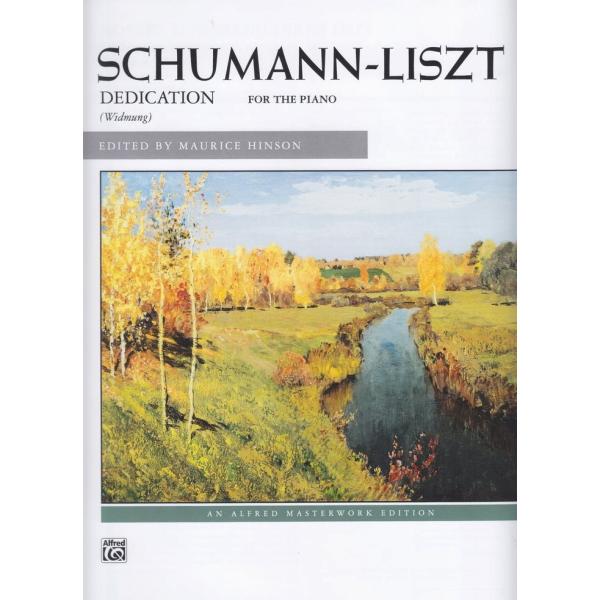 ピアノ 楽譜 シューマン　リスト | 献呈(リストによるピアノソロ編曲) | Dedication (Widmung) | シューマンの歌曲をリストがピアノソロに編曲。