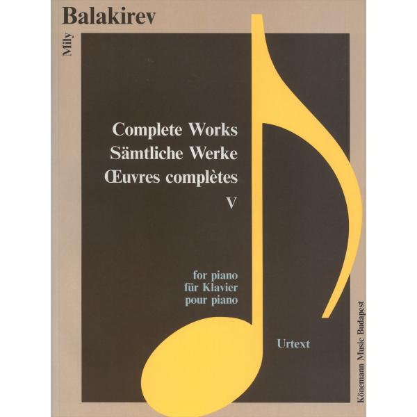 ピアノ 楽譜 バラキレフ | バラキレフ全集 第5巻 | Complete Works 5 | ※入荷時より少々角折れがございます。予めご了承くださいませ。