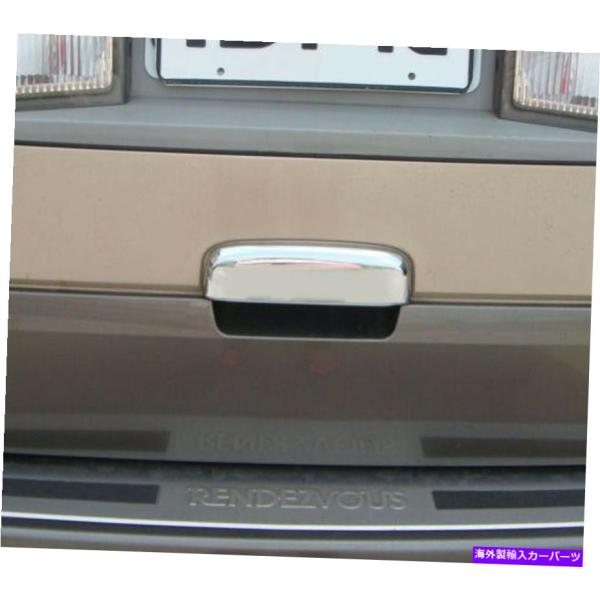 Cover Rear Trunk トランクのドアハンドルのためのIDFRビュイックランデブークロームカバー IDFR Buick Rendezvous chrome cover for trunk door hand