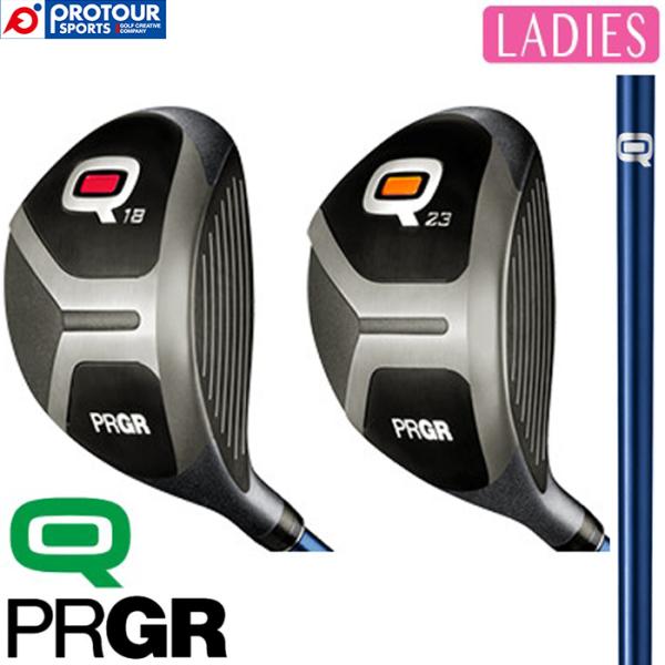 【発売日：2018年10月12日】PRGR Q FW LADIES / プロギア キュー Q18/Q23 レディス フェアウェイウッド 2018年モデル LADIESシャフト ORIGINAL GRIP製品名:【Qシリーズ】Q (キュー) ...