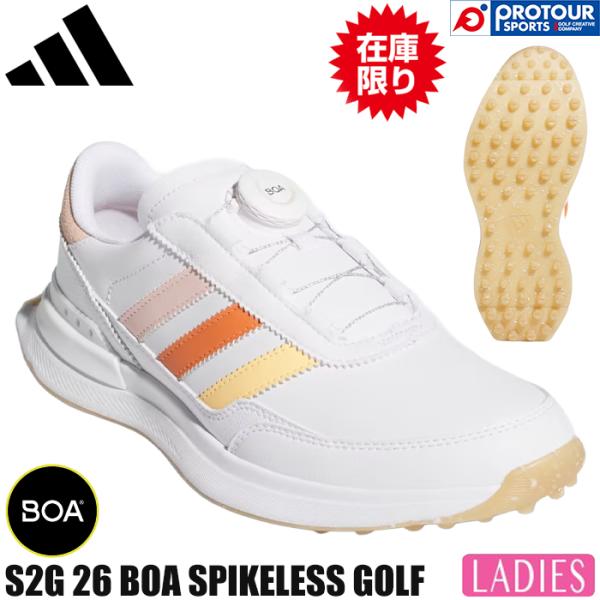【発売日：2026年01月31日】【在庫限り】adidas Golf S2G 26 BOA SPIKELESS GOLF OPJ96 / アディダスゴルフ S2G 26 ボア スパイクレス ゴルフ レディース WH/PK/TA(JR1891...