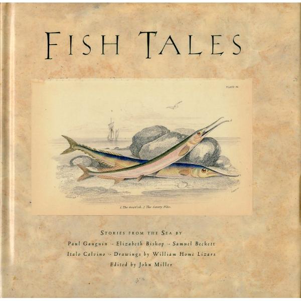 John Miller:著Elizabeth Home Lizars:イラストゴーギャン、サミュエル・ベケットによる物語が収録されている。海とその住人に関する古典的な１２の著作等がまとめられている。1993年　Stackpole Books...