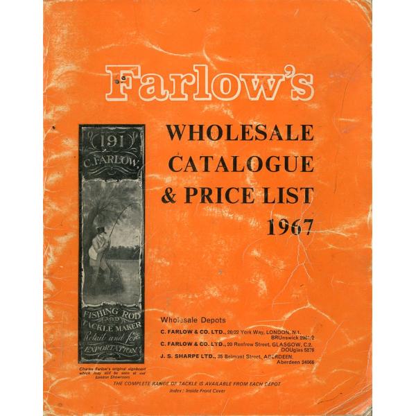 ロンドンの老舗釣具店、ファーロウの1967年版カタログです。トラウト・サーモンフィッシングに特化した内容です。この年のラインナップから自社製品が消滅し、全ての商品が他社製品とＯＥＭ製品となりました。J.S.Sharpeのインプレグネイテッド...