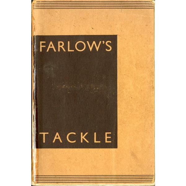 Farlow's Tackle 94th Edition of The Catalogue ロンドンの老舗釣具店、フォーロウの1940年版カタログ。創業100周年記念カタログで、戦時下にも関わらずボリュームがあります。釣法の手引きやロッドの...