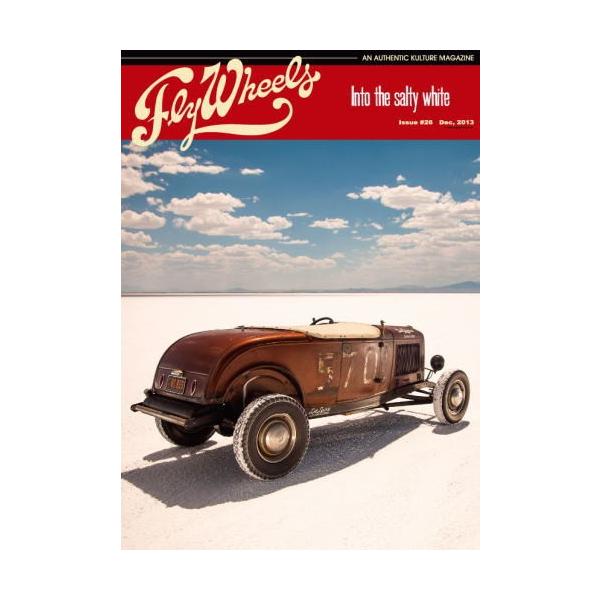 FLY WHEELS Issue #26 Dec.2013 an authentic kulture magazine フライホイール 在庫は実店舗と共有しておりますので ご注文いただいた時に品切れの場合がございます。万一、品切れの際はご容...