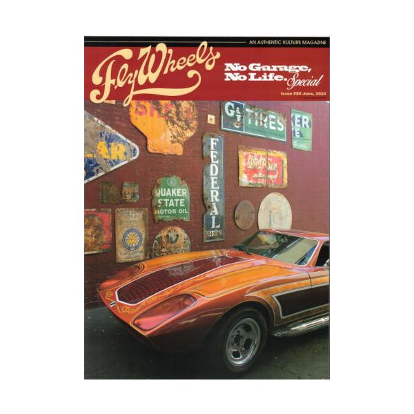 FLY WHEELS Issue #89 June 2024 an authentic kulture magazine フライホイール 在庫は実店舗と共有しておりますので ご注文いただいた時に品切れの場合がございます。万一、品切れの際はご...