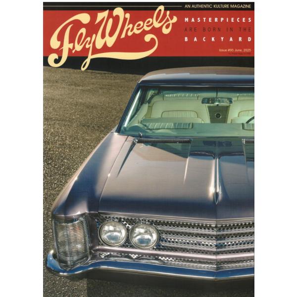 FLY WHEELS Issue #95 June 2025 an authentic kulture magazine フライホイール 在庫は実店舗と共有しておりますので ご注文いただいた時に品切れの場合がございます。万一、品切れの際はご...