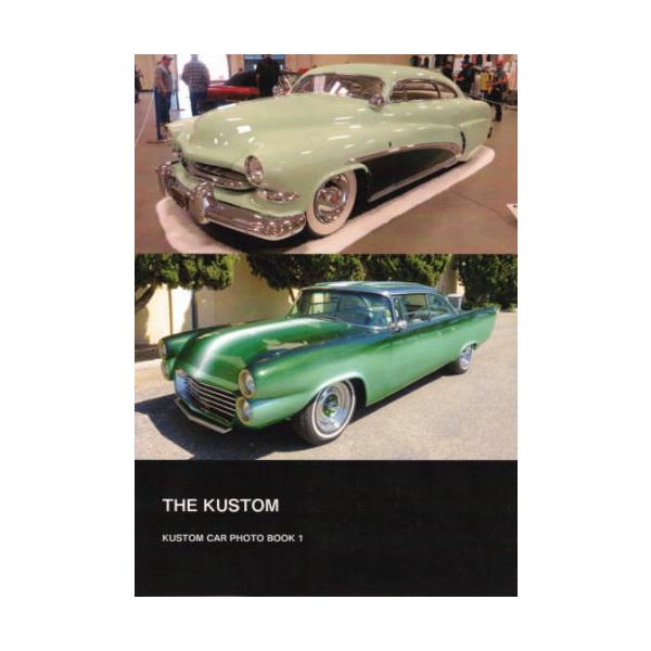 The Kustom Nash Original Photo Book カスタム The Nash 撮りおろし all カラーのCar PhotoBook 全9種 size15×21cm アメ車 ホットロッド カスタムカー 写真集 在庫は実...
