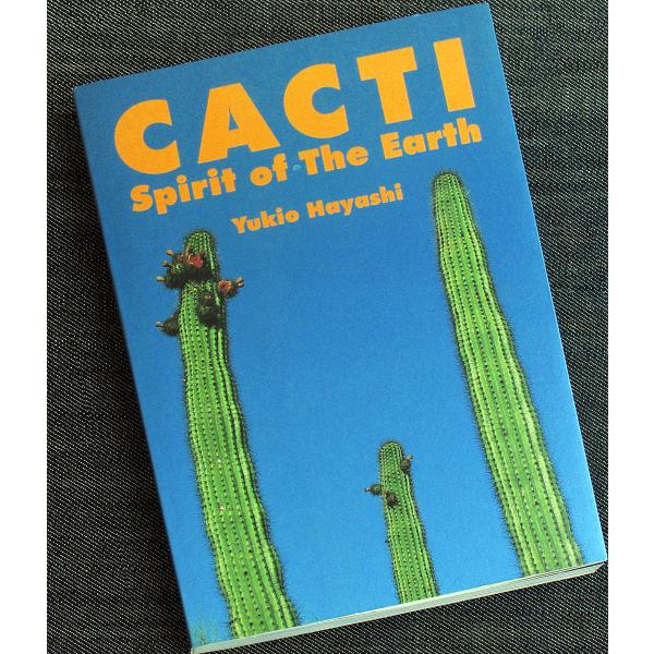 ◇写真集/A5判/頁/1887円(税込)◇林 由紀夫（著）/光琳社出版（刊）/1994年3月初版（発行）全編サボテン（CACTI）の写真集。 乏しい水と有り余る熱という過酷な自然の掟のなかで、その生命を保ち続けるCACTI。アメリカ〜メキシ...