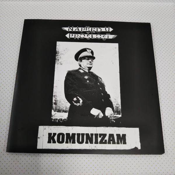 【商品説明】A.Komunizam　Poveremje ne kleci-klatise　Ne veruj mrsavom sloun i brzom puizuB.Napred u proslost　Ja ne zelim da me b...