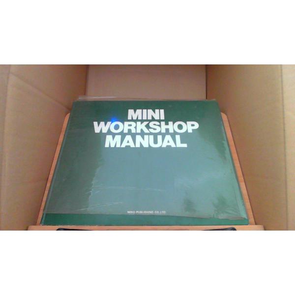 MINI WORKSHOP MANUAL ■商品の状態【付属品】 問題なし。【カバー】 経年による強いキズ・ヨゴレあり。【本体】 一部ページに折れあり。 経年による強いキズ・ヨゴレあり。■ご注文通知から３営業日以内に発送。■水ヌレ、ヨゴレ、...