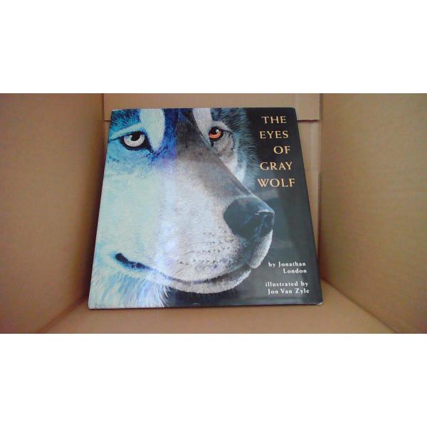THE EYES OF GRAY WOLF Jonathan London■商品の状態【付属品】 問題なし。【カバー】 多少のキズ・ヨゴレあり。【本体】 多少のキズ・ヨゴレあり。■ご注文通知から３営業日以内に発送。■水ヌレ、ヨゴレ、キズ防止...