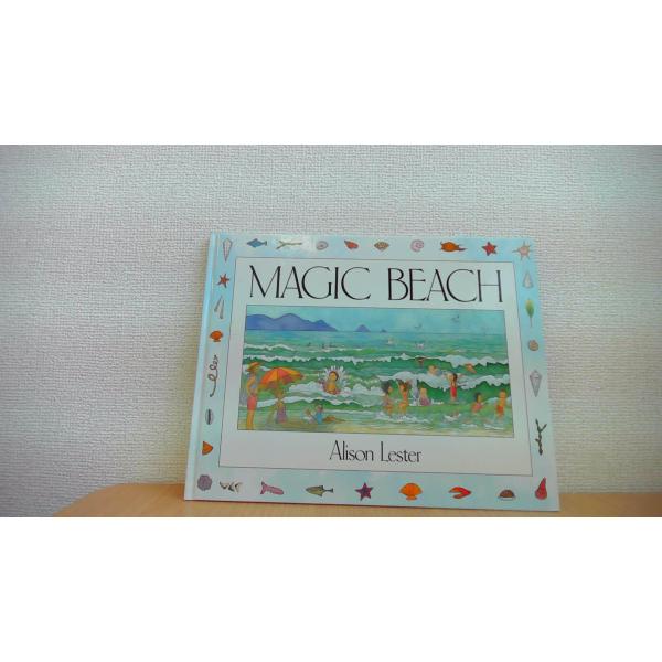 MAGIC BEACH Alison Lester■商品の状態【付属品】 問題なし。【カバー】 多少のキズ・ヨゴレあり。【本体】 多少のキズ・ヨゴレあり。■ご注文通知から３営業日以内に発送。■水ヌレ、ヨゴレ、キズ防止の為、耐水ビニール封筒に...