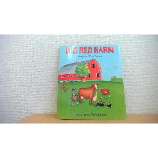 BIG RED BARN Margaret Wise Brown■商品の状態【付属品】 問題なし。【カバー】 経年による強いキズ・ヨゴレあり。【本体】 多少のキズ・ヨゴレあり。■ご注文通知から３営業日以内に発送。■水ヌレ、ヨゴレ、キズ防止の...