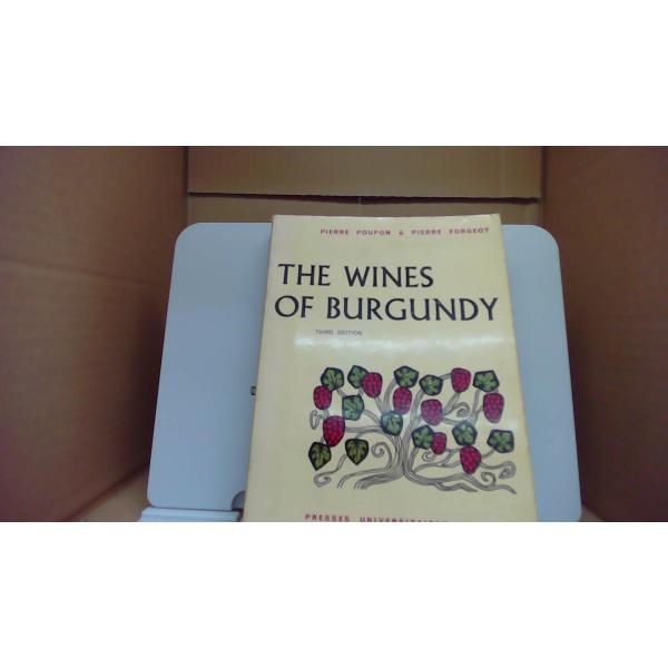 THE WINES OF BURGUND■商品の状態【付属品】 問題なし。【カバー】 一部にヤケあり。 多少のキズ・ヨゴレあり。 一部に小さな折れがあり。【本体】 多少のキズ・ヨゴレあり。■ご注文通知から３営業日以内に発送。■水ヌレ、ヨゴレ...