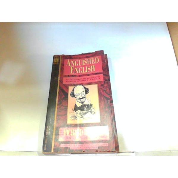 ANGUISHED　ENGLISH　RICHARD　LEDERER　ヤケ・シミ有　カバー破損有 　年　月　日 発行