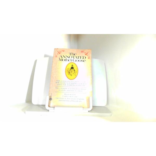 The　ANNOTATED　Mother Goose強いヤケシミ有　裏表紙欠け有り