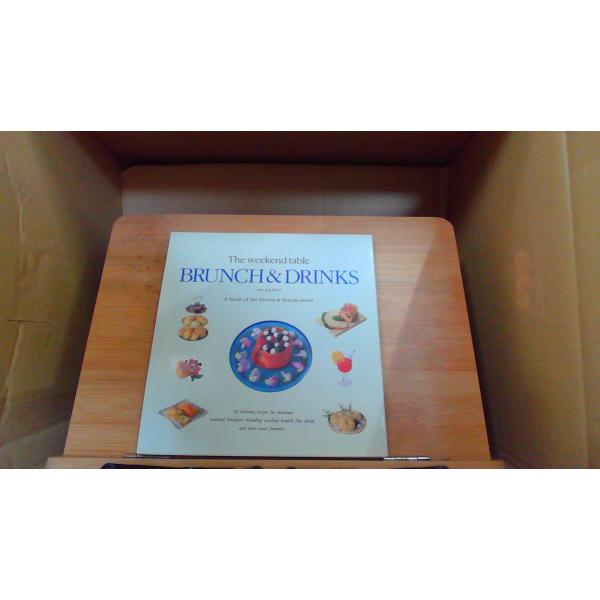 BRUNCH &amp; DRINKS　The weekend table　61993年2月 初版発行
