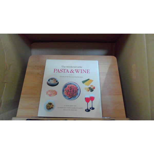 PASTA &amp; WINE　The weekend table　101993年10月 初版発行